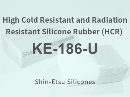 KE-186-U | Shin-Etsu Silicone Rubber for Molding Selection Guide