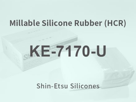 KE-7170-U | Shin-Etsu Silicone Rubber for Molding Selection Guide